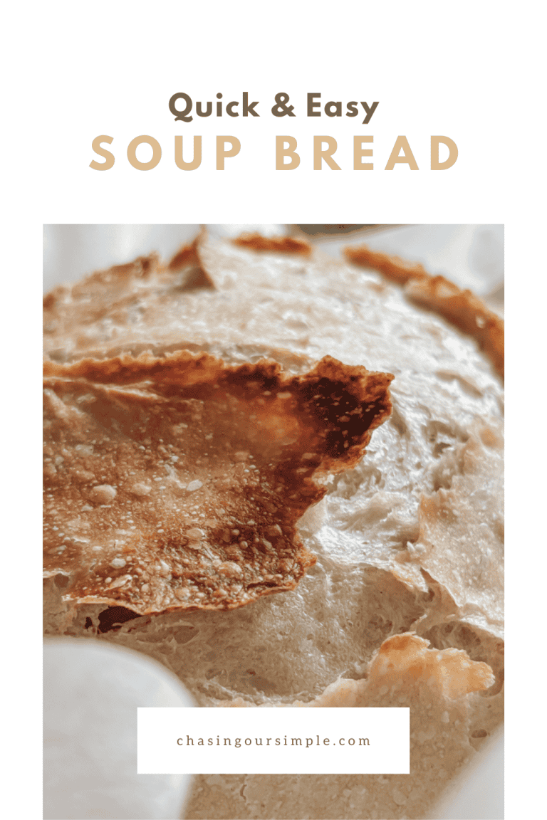 The Best Simple Soup Bread Recipe - Chasing Our Simple