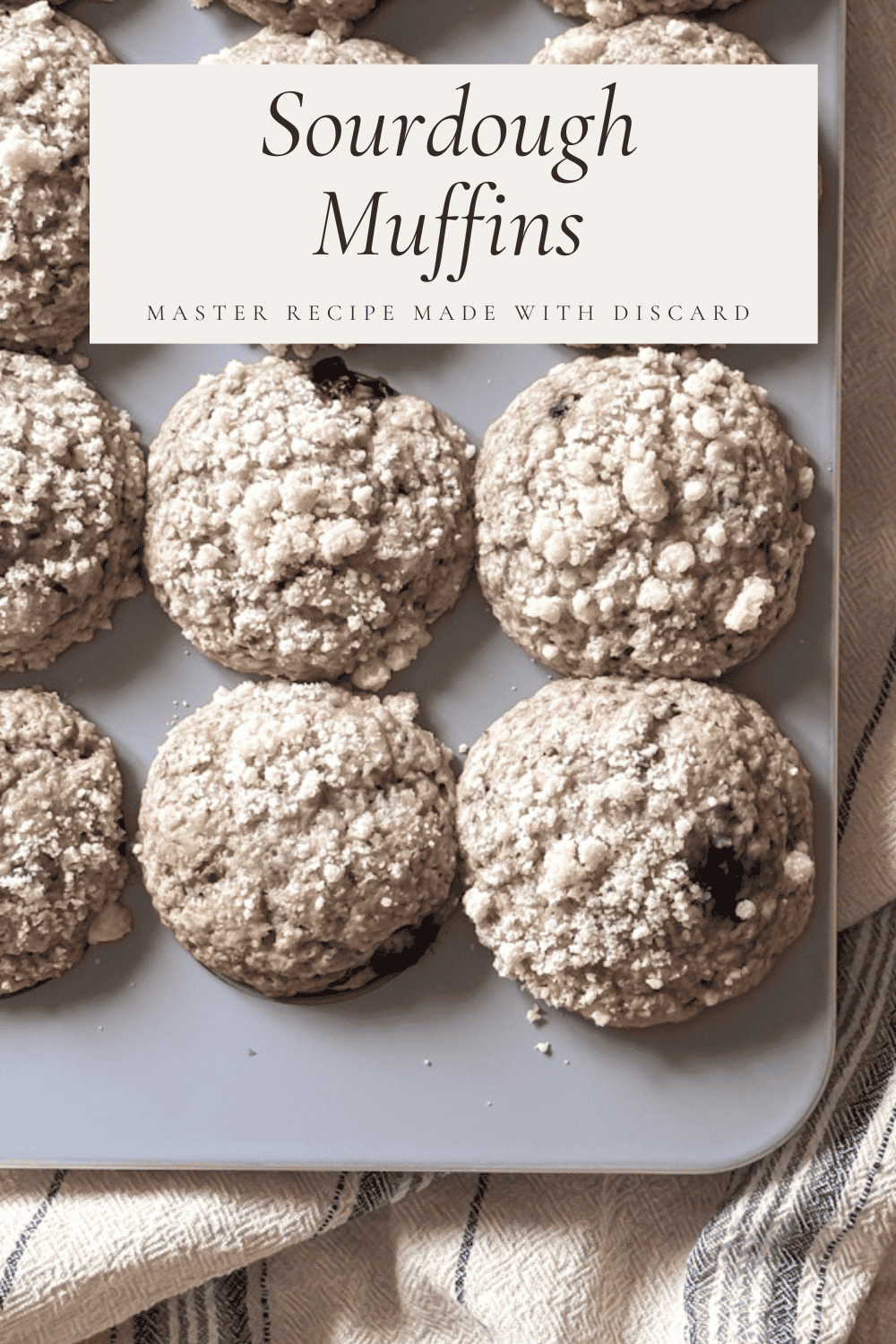 Bakery Style Sourdough Discard Muffins (Master Recipe) - Chasing Our Simple